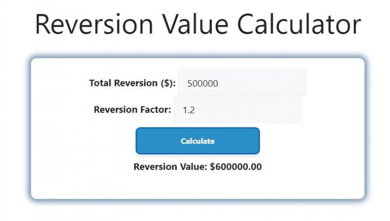 Reversion Value Calculator - Savvy Calculator